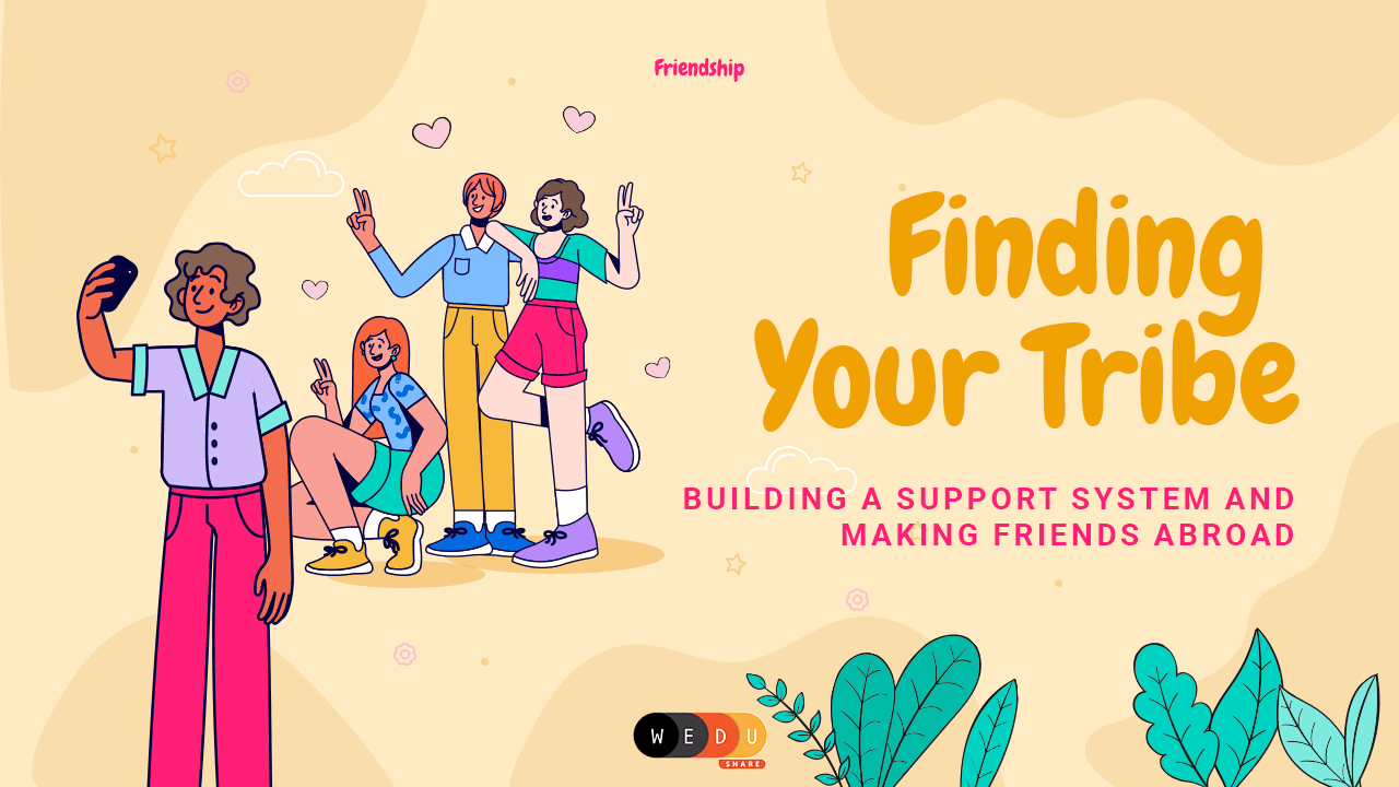 Finding Your Tribe Building A Support System And Making Friends Abroad