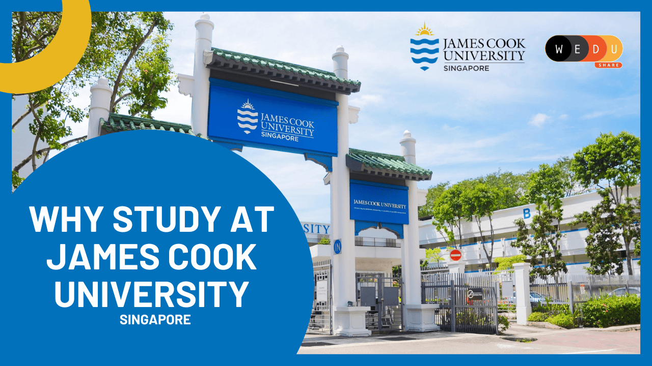 Why Study at James Cook University Singapore? | WEduShare
